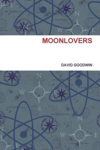 Moonlovers by David Goodwin (2012, Trade Paperback) for sale online | eBay