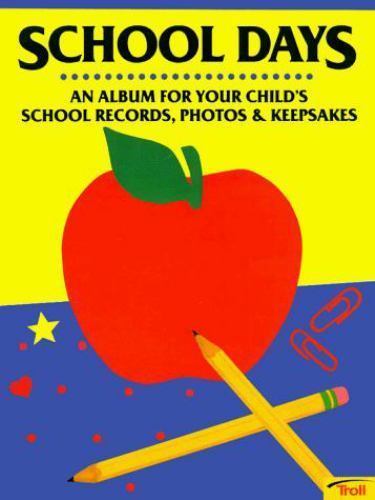 School Days: Album for your child's school records,- 0816715645 ...