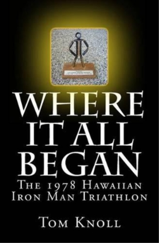 Tom Knoll Where It All Began (Poche) 9780615976648 | eBay