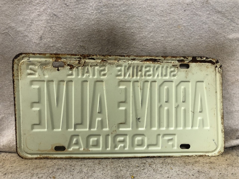 Vintage 1972 Florida “ARRIVE ALIVE” License Plate | eBay