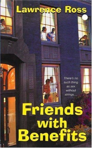 Friends with Benefits by Lawrence C. Ross Jr. (2007, Uk- a Format ...