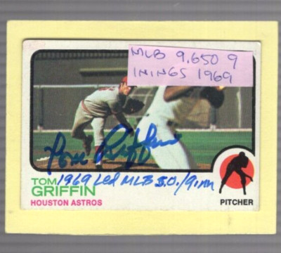 Autographed Tom Griffin 1969 Led MLB S.O./9 inn added 1973 TOPPS # 468 ...