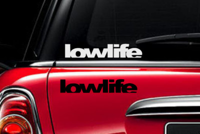 low life sticker Funny JDM Decal Vinyl Car Window Sticker ANY SIZE | eBay