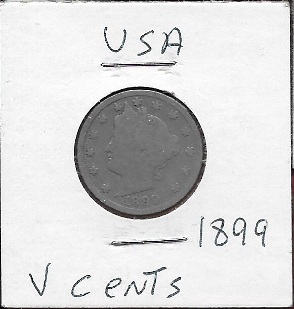 USA V CENTS 1899 WITH CENTS,LIBERTY HEAD LEFT,WITHIN CIRCLE OF STARS ...
