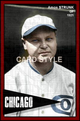 Amos Strunk - 1921 Chicago White Sox - choose a style - colorized print ...