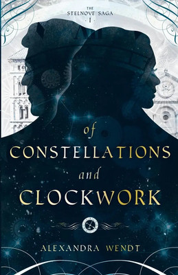 Alexandra Wendt | Of Constellations and Clockwork | Taschenbuch ...