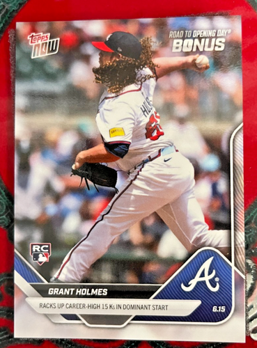 Atlanta Braves GRANT HOLMES 15 STRIKEOUTS -2025 Topps Now Bonus Card ...