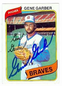 Gene Garber autographed baseball card (Atlanta Braves) 1980 Topps #504 ...