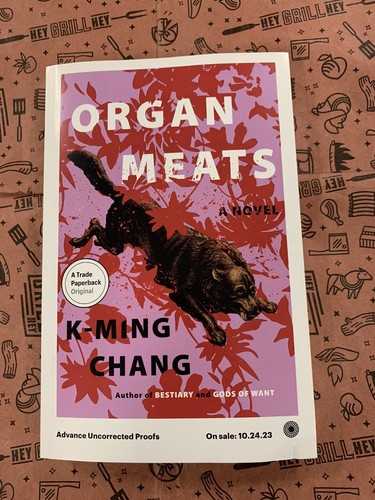 Organ Meats: A Novel by K-Ming Chang (softcover) | eBay