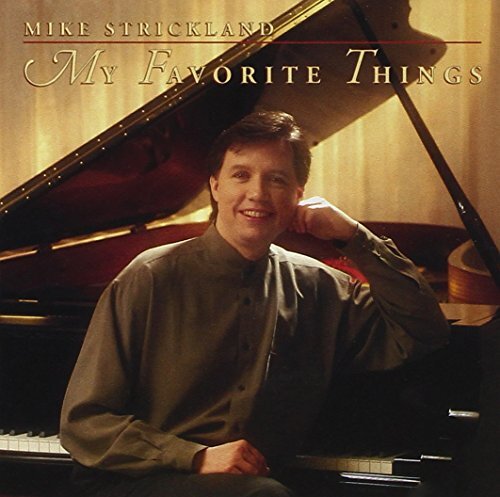MIKE STRICKLAND MIKE STRICKLAND - My Favorite Things - CD - *Mint ...