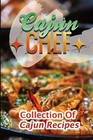 Cajun Chef Collection Cajun Recipes Delicious Cooking Guide by ...