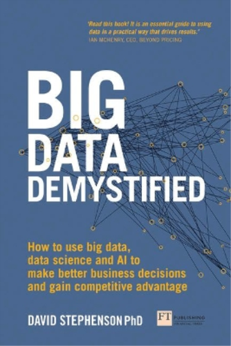 David Stephenson Big Data Demystified (Poche) 9781292218106 | eBay