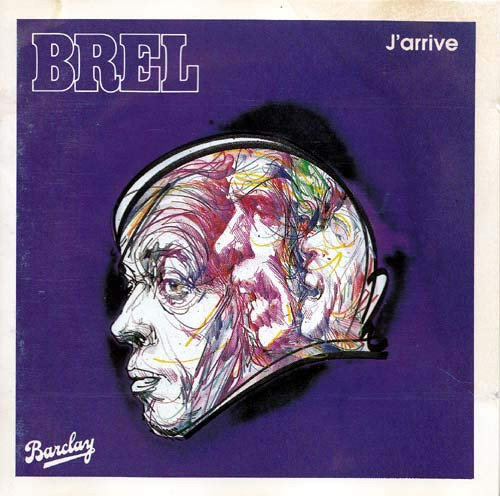 J'Arrive, Jacques Brel et Multi-Artistes 42282159526 | eBay