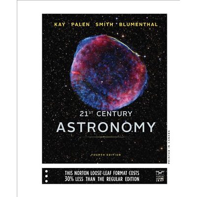 21st Century Astronomy Kay, Laura; Palen, Stacy; Smith, Bradford and ...