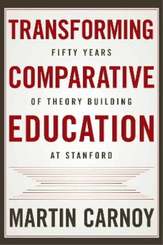 Martin Carnoy Transforming Comparative Education (Paperback ...