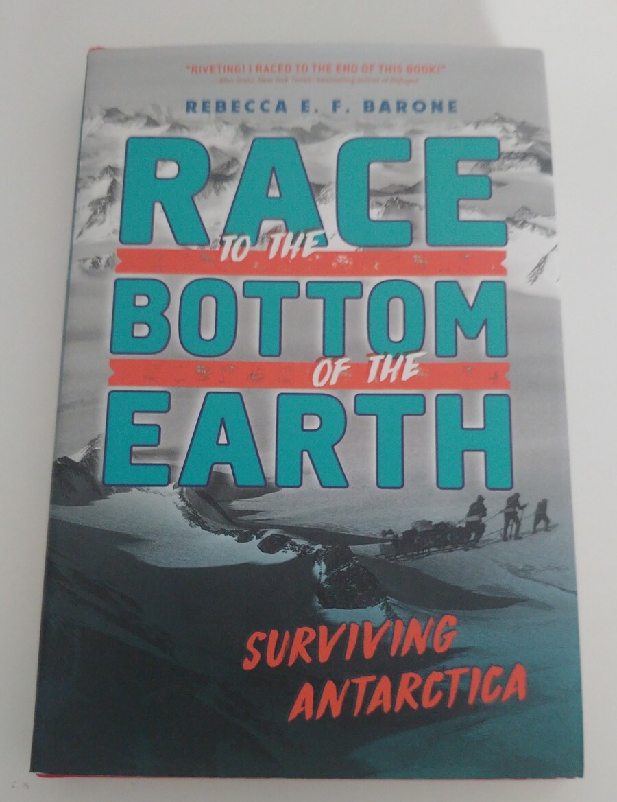 Race to the Bottom of the Earth : Surviving Antarctica by Rebecca E. F ...