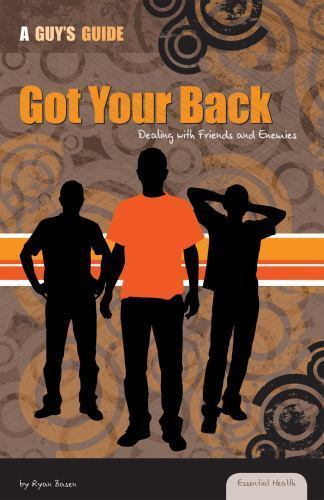 Got Your Back : Dealing with Friends and Enemies by Ryan Basen (2010 ...
