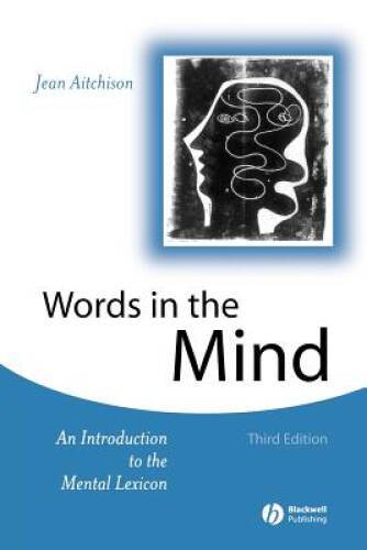 Words in the Mind: An Introduction to the Mental Lexicon - Paperback - GOOD 9780631232445| eBay