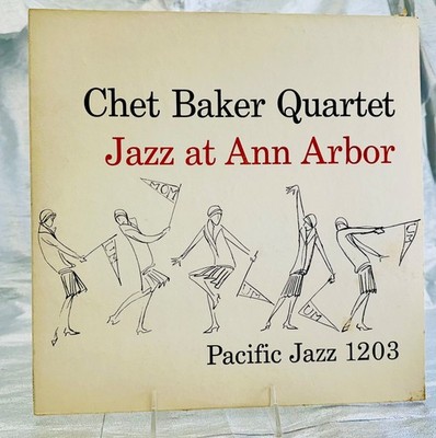 LP: Chet Baker Quartet, Jazz At Ann Arbor, Pacific Jazz PJ 1203, 1955 ...