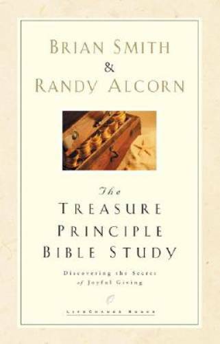 The Treasure Principle Bible Study: Discovering the Secret of Joyful ...
