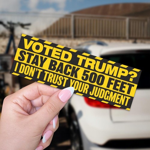 Anti-Trump Car Magnet | Stay Back 500ft Warning Funny Bumper Sticker | eBay