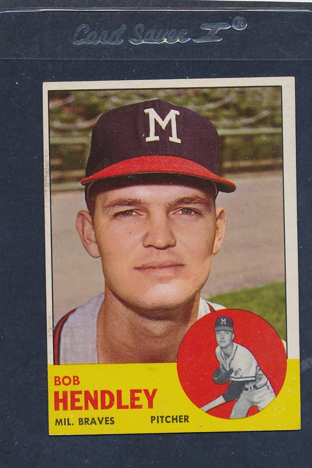 1963 Topps #062 Bob Hendley Braves EX 63T62-90316-3 | eBay