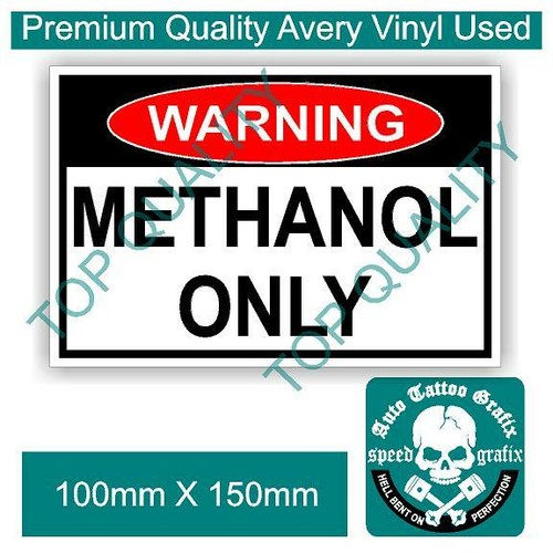 METHANOL ONLY WARNING DECAL STICKER RALLY MOTORSPORT OH&S SAFETY DECALS ...