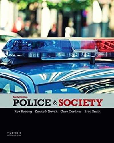 Police and Society Brad, Cordner, Gary, Roberg, Roy, Novak, Kenne ...