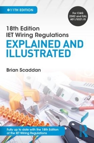 Brian Scaddan IET Wiring Regulations: Explained and Illustrated (Poche ...