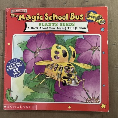 Magic School Bus Plants Seeds: a Book about How Living Things Grow by ...