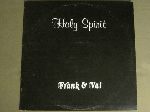 FRANK AND VAL HOLY SPIRIT LP '79 RARE PRIVATE MD XIAN COUNTRY GOSPEL ...