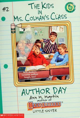 Author Day; Kids in Ms. Colman's Class - 0590262165, Ann M Martin ...