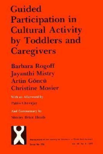 Guided Participation in Cultural Activity by Toddlers and Caregivers by ...