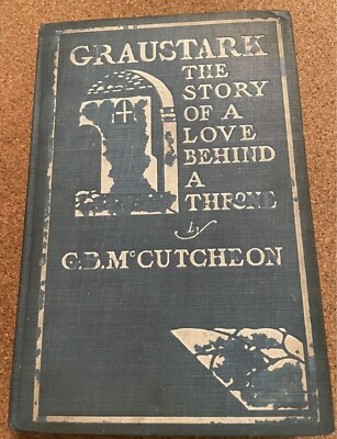 GRAUSTARK The Story of a Love Behind a Throne ~ George Barr McCutcheon ...