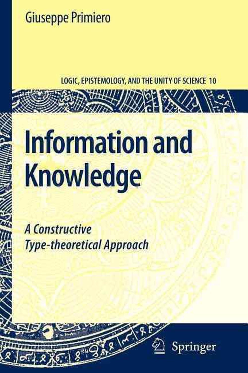 Information and Knowledge: A Constructive Type-theoretical Approach by ...