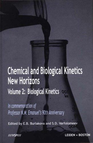 Chemical and Biological Kinetics; New Horizons Vol. 2 : Biological ...