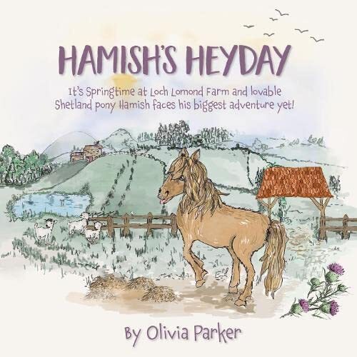 Hamish’s Heyday by Olivia Parker Paperback / softback Book The Fast ...