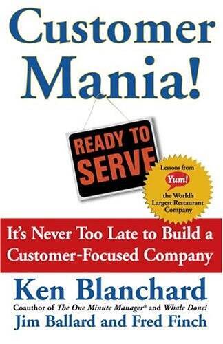 Customer Mania Its Never Too Late to Build a Customer-Focused Company ...