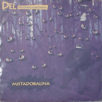 Del Tha Funkee Homosapien Mistadobalina Burnt 1991 Elektra Vinyl ...