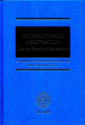 International Arbitration : Law and Practice in Switzerland by Antonio ...