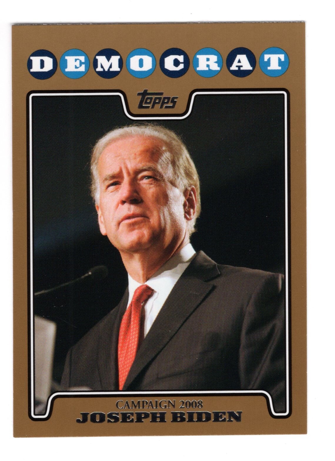 2008 TOPPS GOLD JOSEPH BIDEN PRESIDENT CAMPAIGN INSERT CARD #C08-JB ...