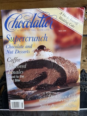 Chocolatier Magazine May 1999 Supercrunch Chocolate And Nut Desserts | eBay