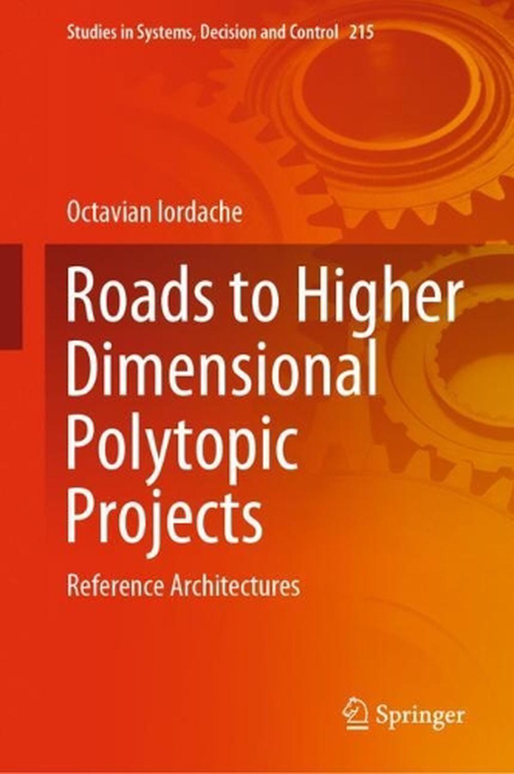 Studies in Systems, Decision and Control Ser.: Roads to Higher ...