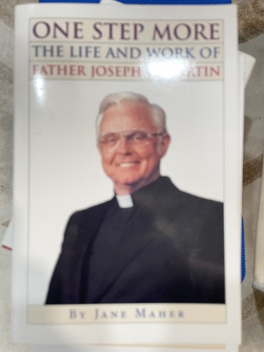 One Step More : The Life and Work of Father Joseph C. Martin by Jane Maher... 9780966176018| eBay