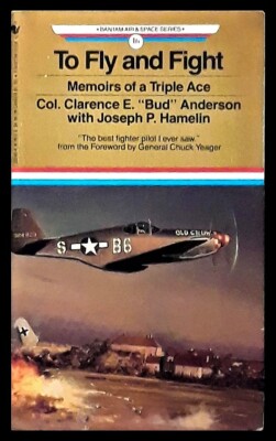 To Fly and Fight - Memoirs of a Triple Ace - Bantam PB RARE 1st PRINT ...