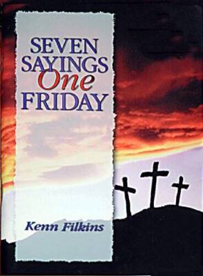 Seven Sayings One Friday - Paperback By Filkins, Kenn - GOOD ...