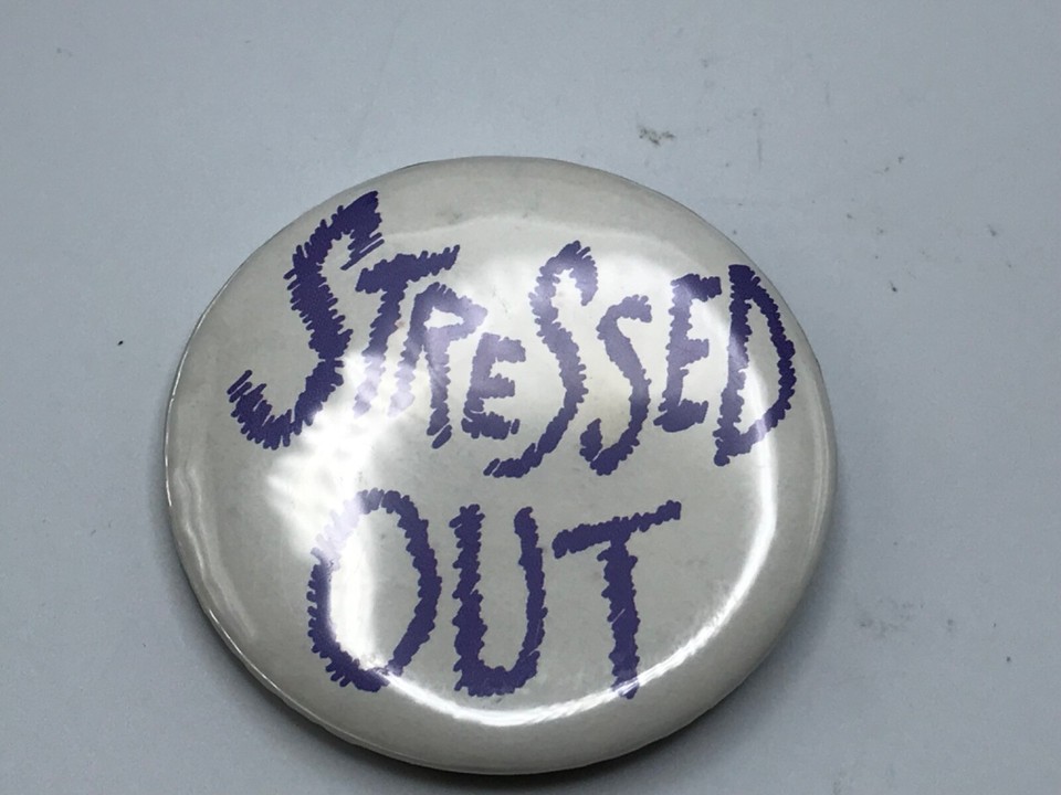 Vintage Hallmark Stressed Out Humorous Button Pin Badge | eBay