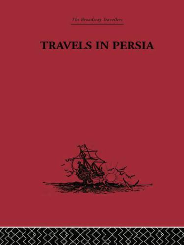 Travels in Persia : 1627-1629 by Thomas Herbert (2015, Trade Paperback ...