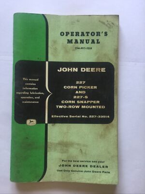 John Deere 227 Corn Picker & 227-S Corn Snapper - Operators manual - OM-N17-1258 | eBay