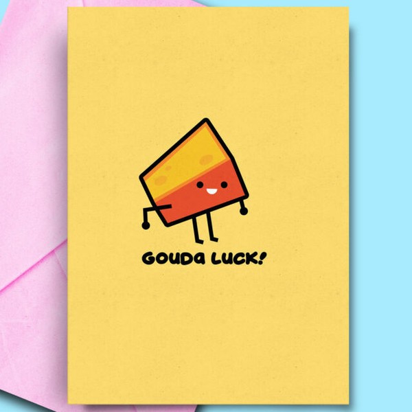 Funny Pun Good Luck Card for Cheese Lover Job Exams Contest Driving ...